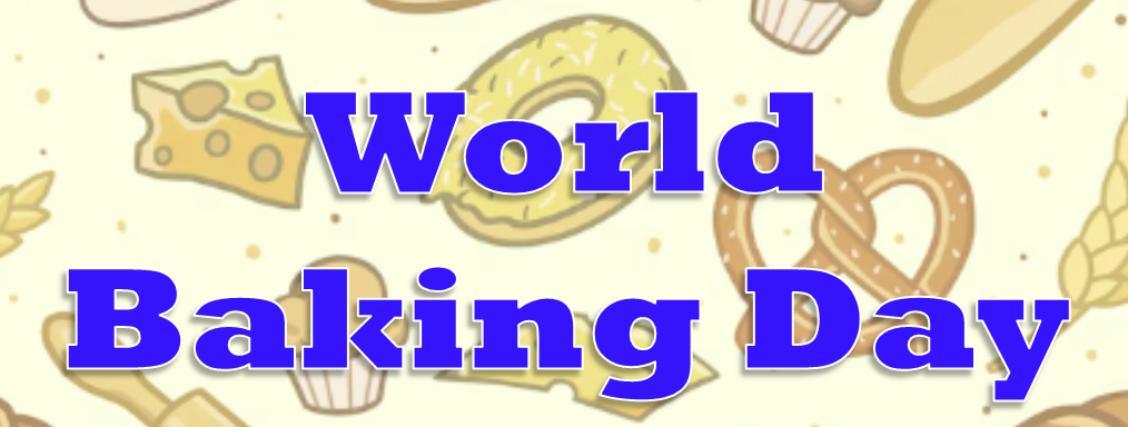 Celebrating World Baking Day 2025: A Tribute to Flour, Friendship, and